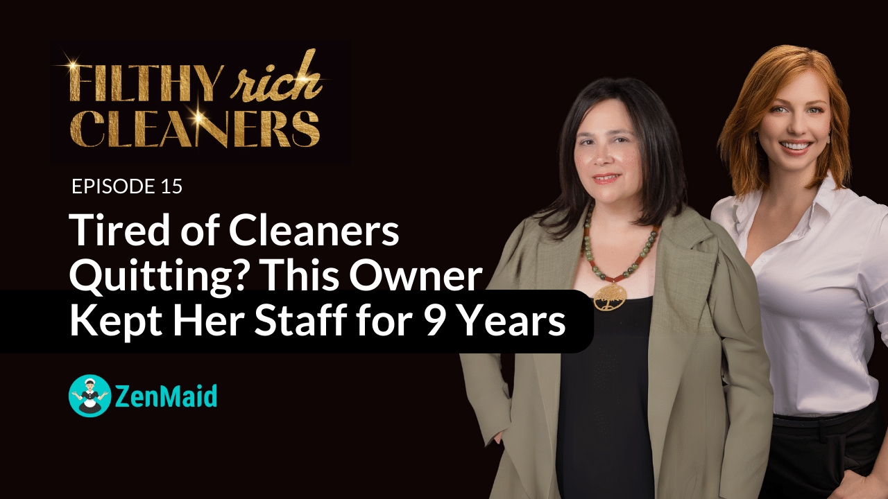 Tired of Cleaners Quitting? This Owner Kept Her Staff for 9 Years