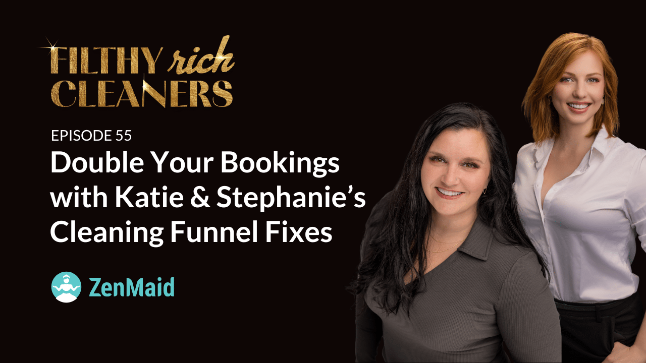 Double Your Bookings with Katie & Stephanie’s Cleaning Funnel Fixes