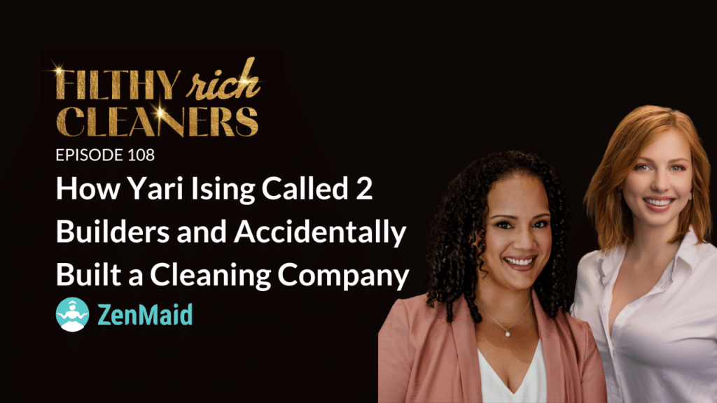 How Yari Ising Called 2 Builders and Accidentally Built a Cleaning Company
